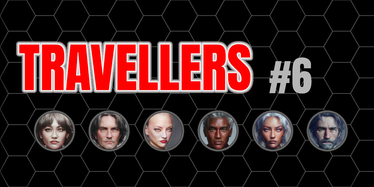 Traveller Characters #6 – Gaming Chronicles