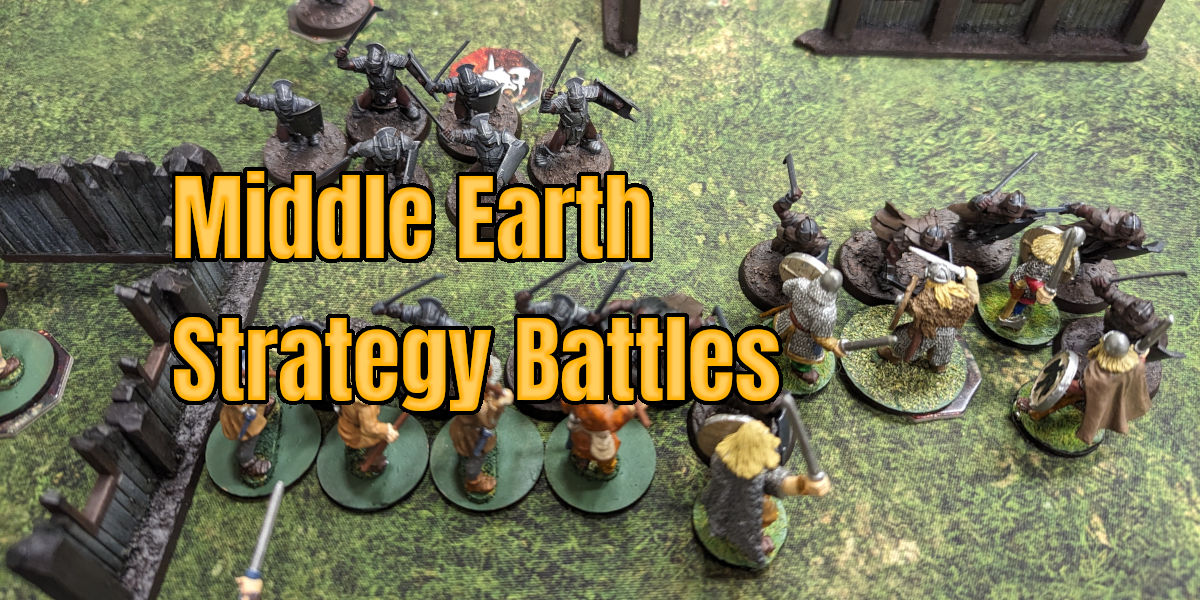 Middle Earth Strategy Battle – Gaming Chronicles