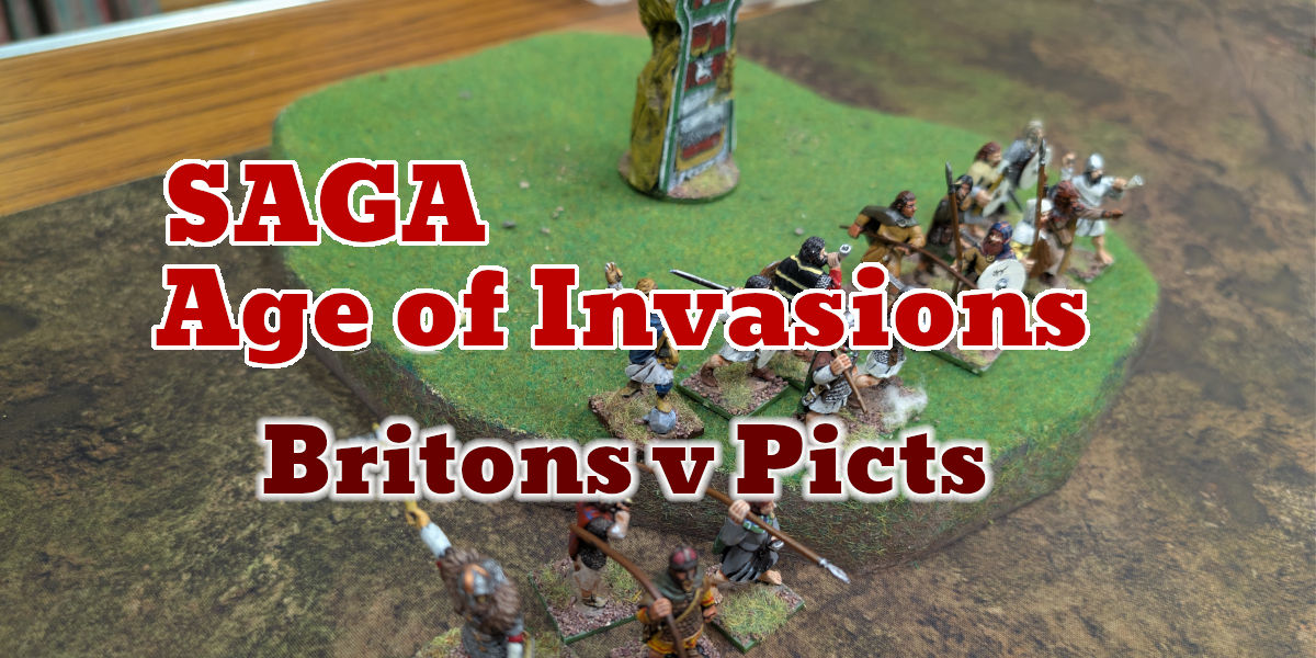 Picts and Britons – Gaming Chronicles